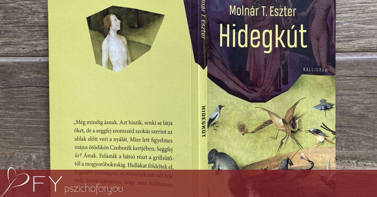 A fény, amely kilátástalanul messze van – Molnár T. Eszter Hidegkút című könyvét ajánljuk